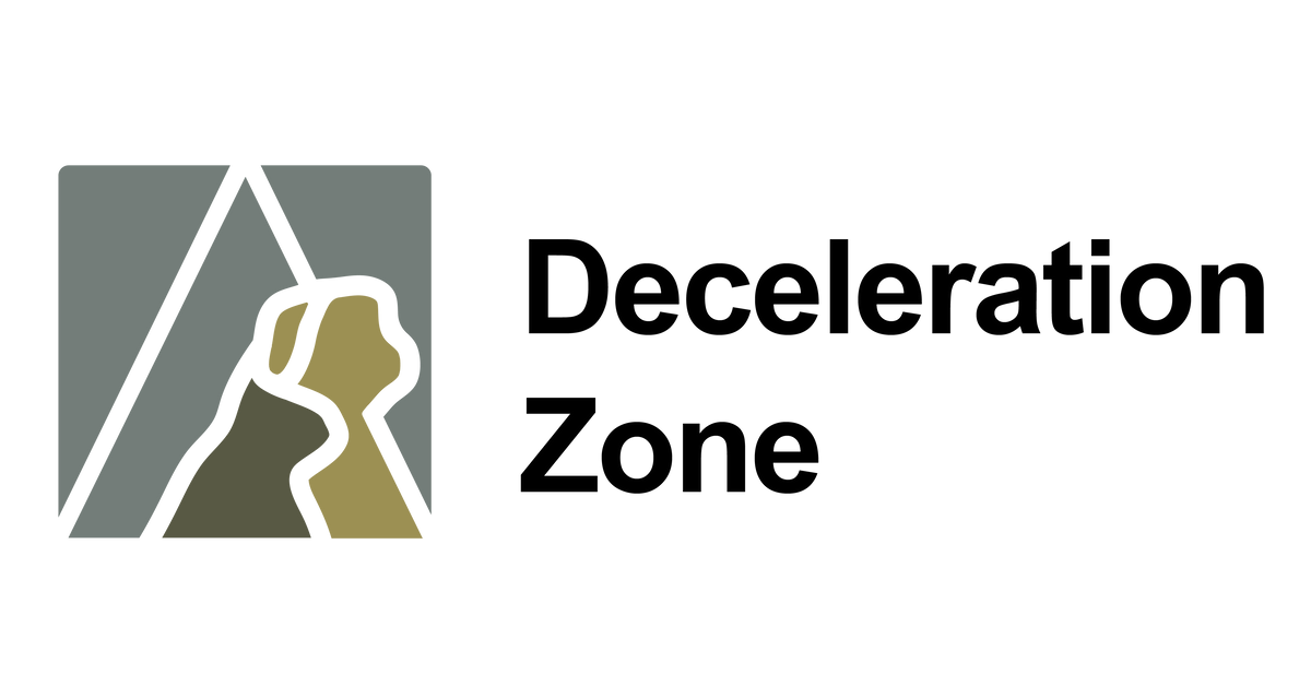Deceleration Zone